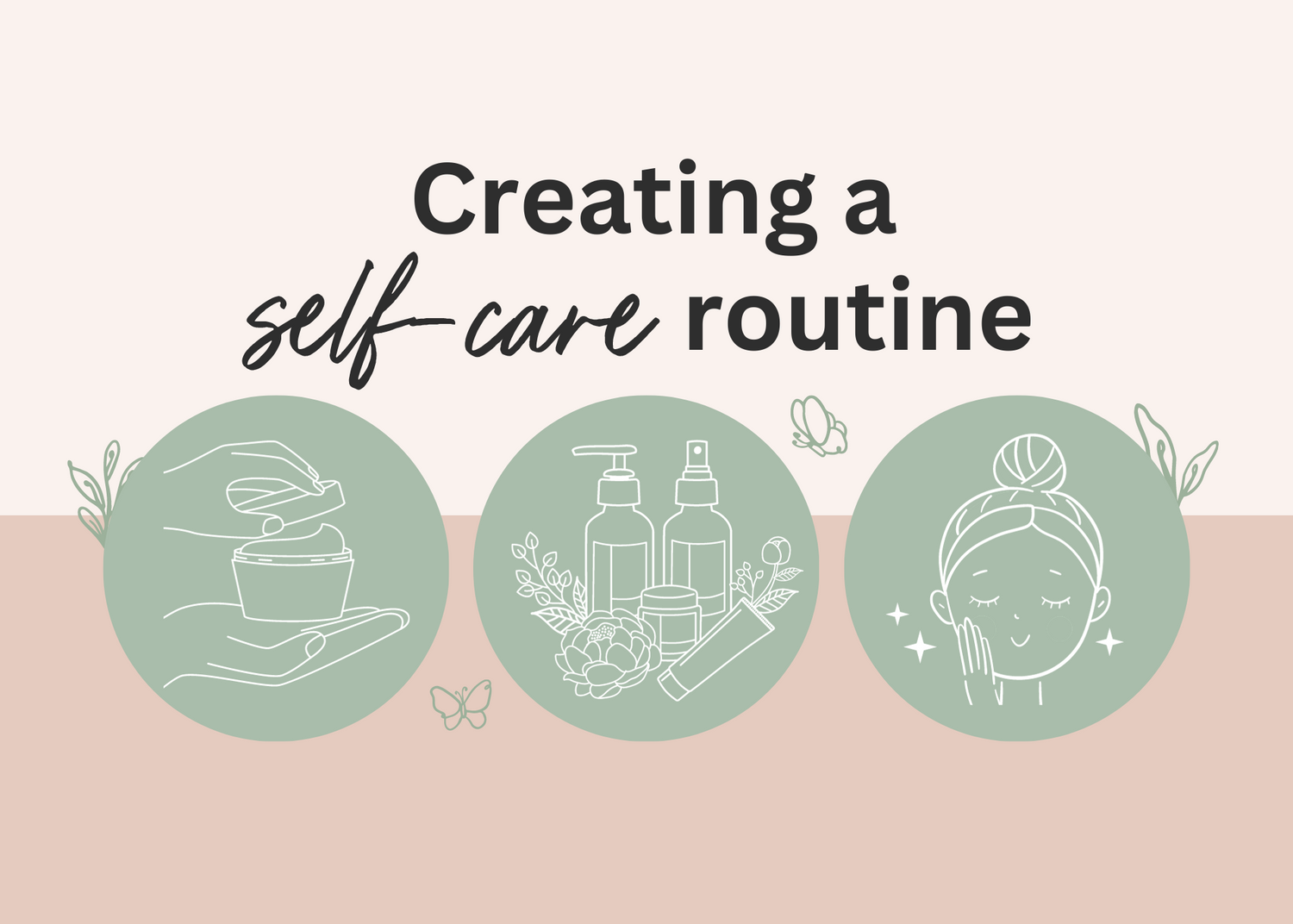 Creating a self-care routine – Scrub Me Good